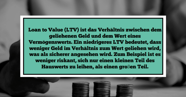 Loan to Value (LTV) - Die Bedeutung und Anwendung mit Beispiel - P2P-Kredite Blog